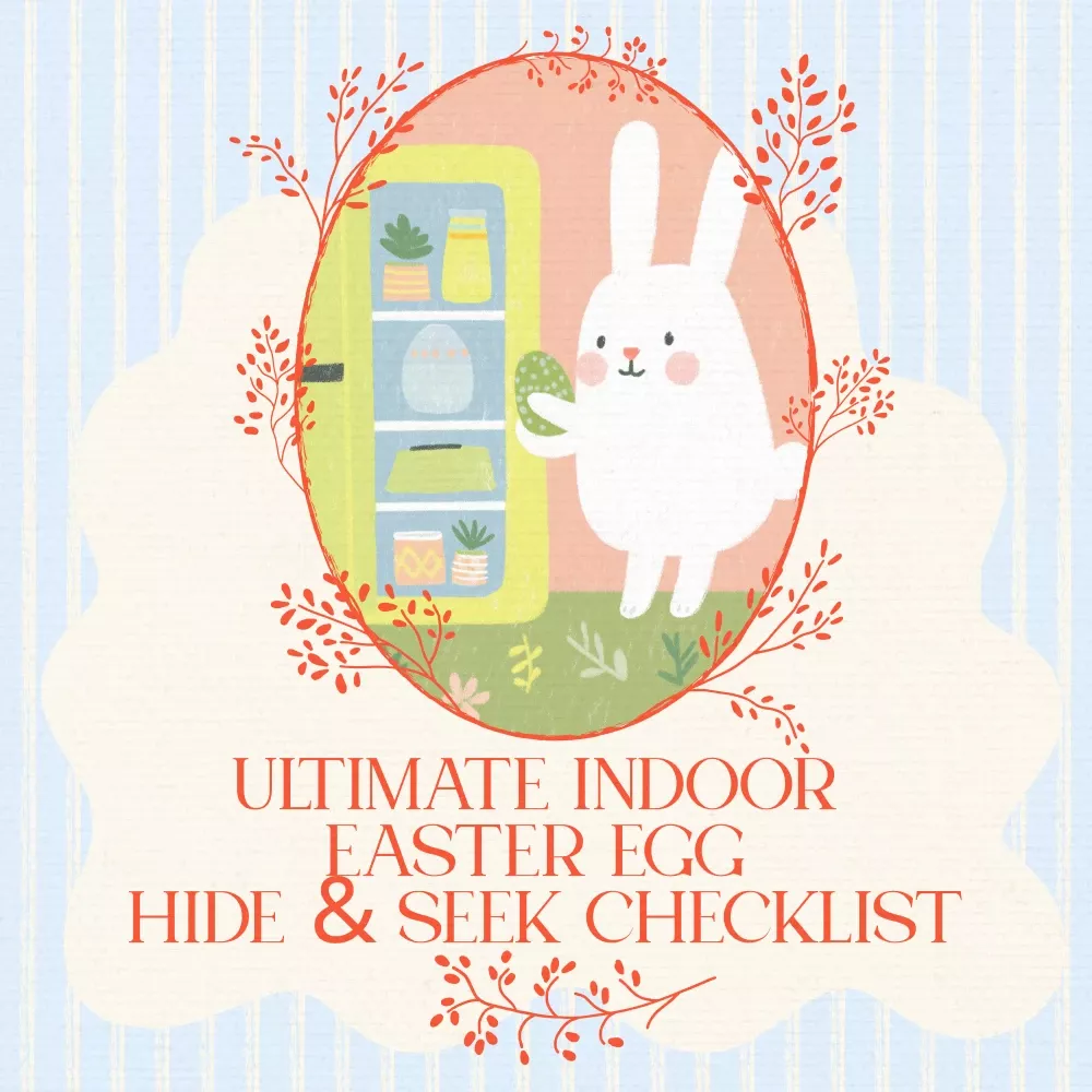 The Ultimate Indoor Easter Egg Hide & Seek Checklist | How to Hide ...
