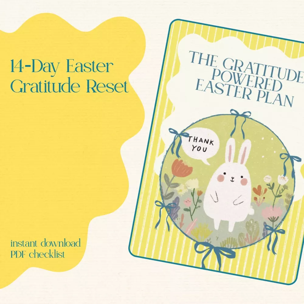 The Gratitude-Powered Easter Plan | Easter Gratitude Challenge Ideas ...